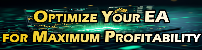 How to Optimize an EA for Maximum Profitability - Do It Trading